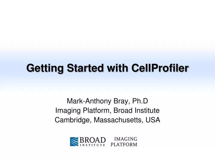 PPT - Getting Started with CellProfiler PowerPoint Presentation, free ...
