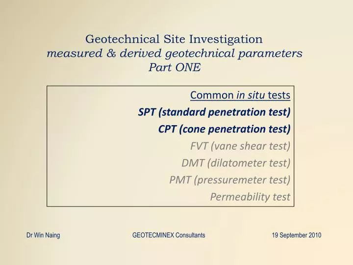 PPT - Geotechnical Site Investigation measured & derived geotechnical parameters Part ONE ...