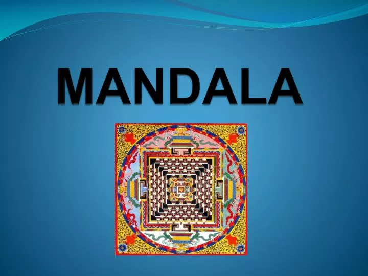 PPT - MANDALA PowerPoint Presentation, free download - ID:4817281