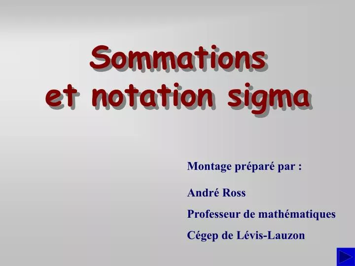 PPT - Sommations et notation sigma PowerPoint Presentation, free ...