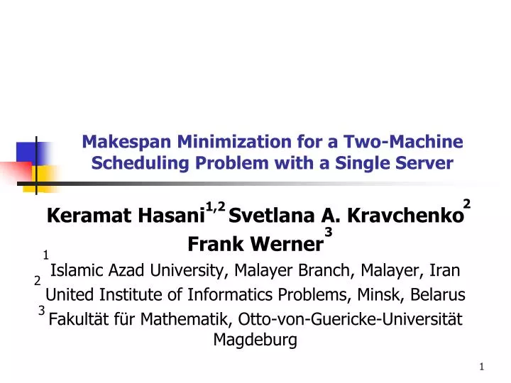 Ppt Makespan Minimization For A Two Machine Scheduling Problem With A Single Server Powerpoint