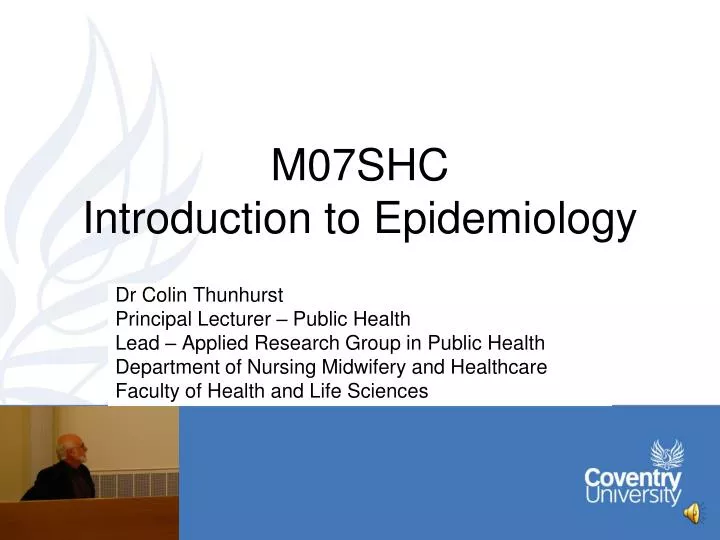 PPT - M07SHC Introduction to Epidemiology PowerPoint Presentation, free ...