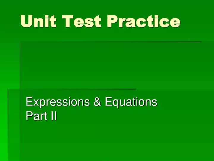 PPT - Unit Test Practice PowerPoint Presentation, free download - ID ...