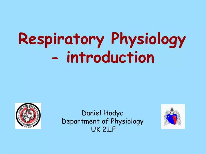 PPT - Respiratory Physiology - introduction PowerPoint Presentation ...