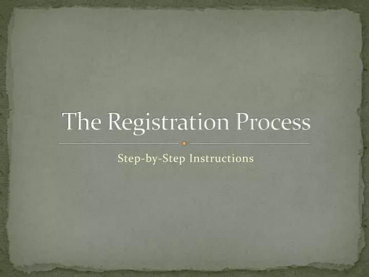 PPT - The Registration Process PowerPoint Presentation, free download ...