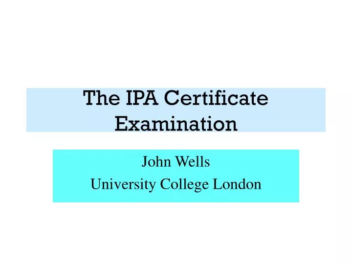 PPT - The IPA Certificate Examination PowerPoint Presentation, free ...