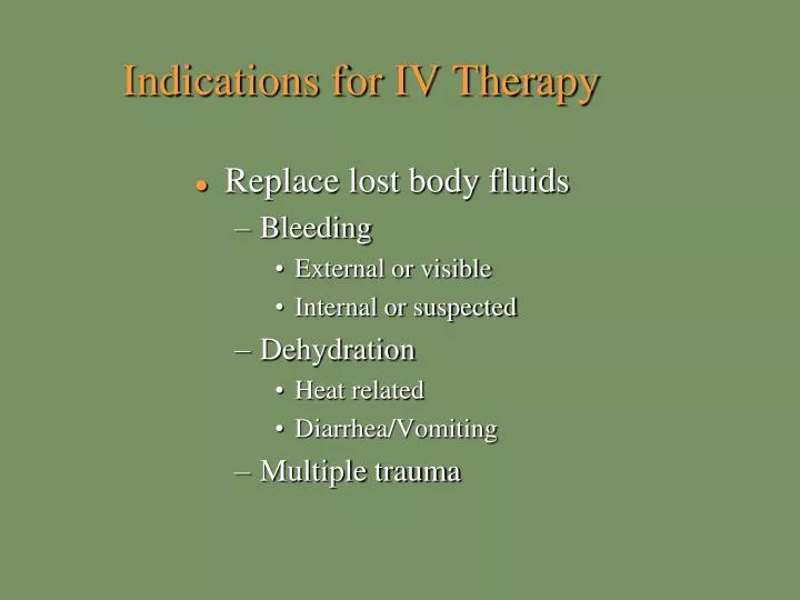PPT - Indications for IV Therapy PowerPoint Presentation, free download ...