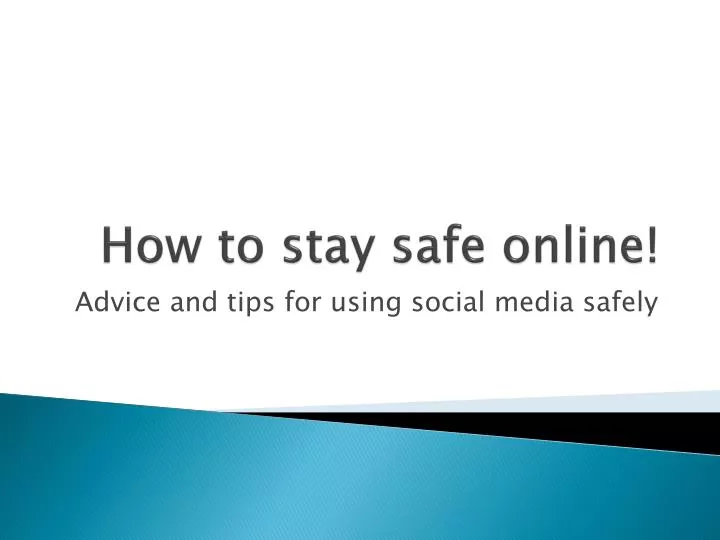 PPT - How to stay safe online! PowerPoint Presentation, free download ...