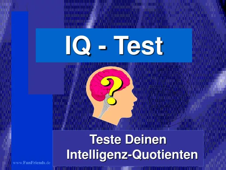 PPT - IQ - Test PowerPoint Presentation, free download - ID:4823564