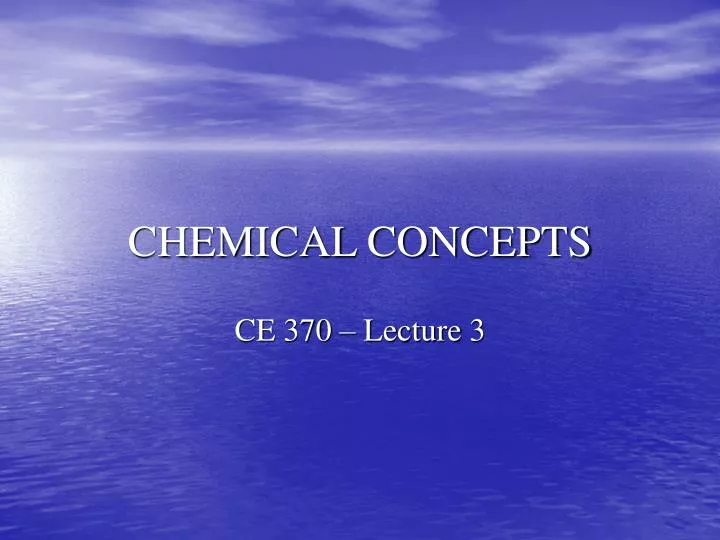 PPT - CHEMICAL CONCEPTS PowerPoint Presentation, free download - ID:4824245