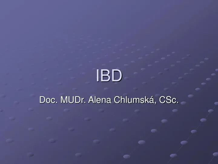 PPT - IBD PowerPoint Presentation, free download - ID:4825108