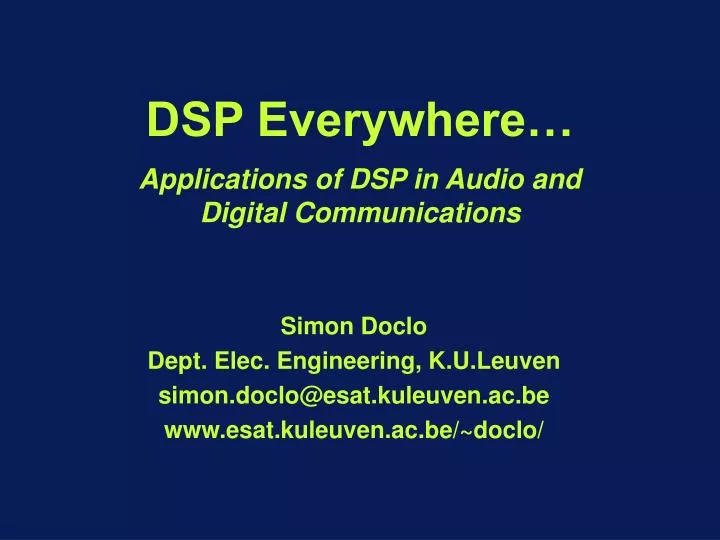 PPT - DSP Everywhere… Applications of DSP in Audio and Digital ...