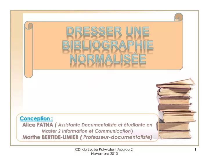 PPT - DRESSER une Bibliographie Normalisée PowerPoint Presentation ...