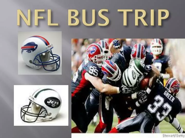 PPT - NFL BUS TRIP PowerPoint Presentation, free download - ID:4826390