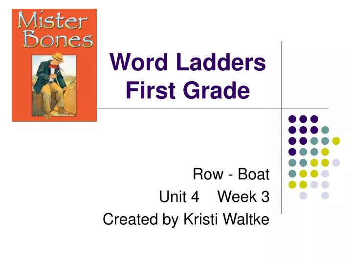 PPT - Word Ladders First Grade PowerPoint Presentation, free download ...