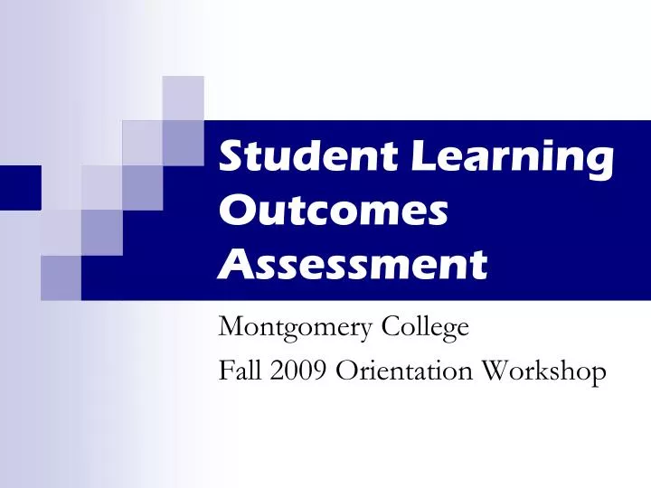 PPT - Student Learning Outcomes Assessment PowerPoint Presentation ...