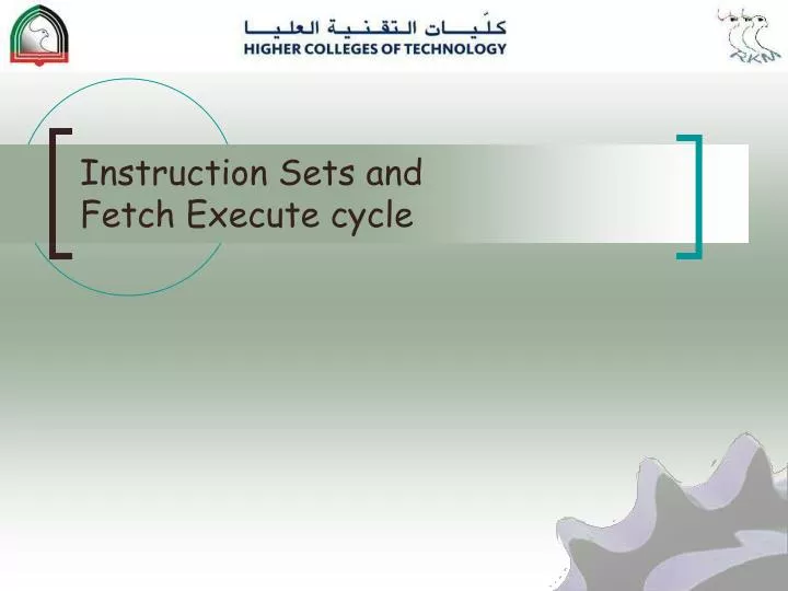 Ppt Instruction Sets And Fetch Execute Cycle Powerpoint Presentation