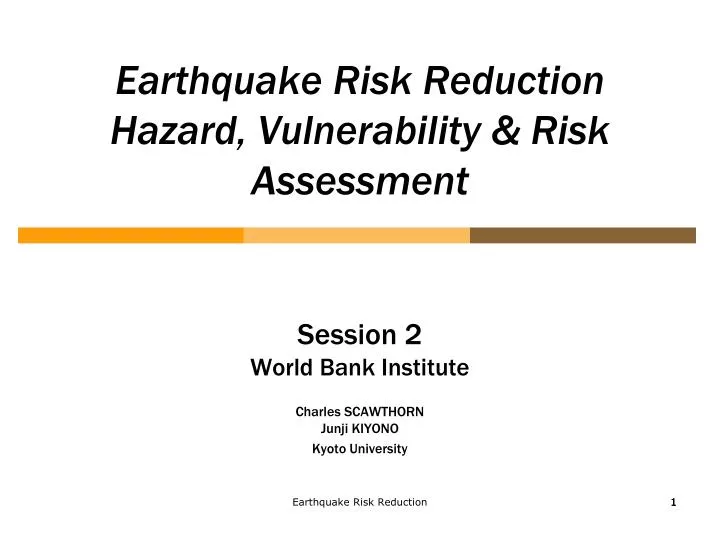 PPT - Earthquake Risk Reduction Hazard, Vulnerability & Risk Assessment ... PPT - Earthquake Risk Reduction Hazard, Vulnerability & Risk Assessment ...