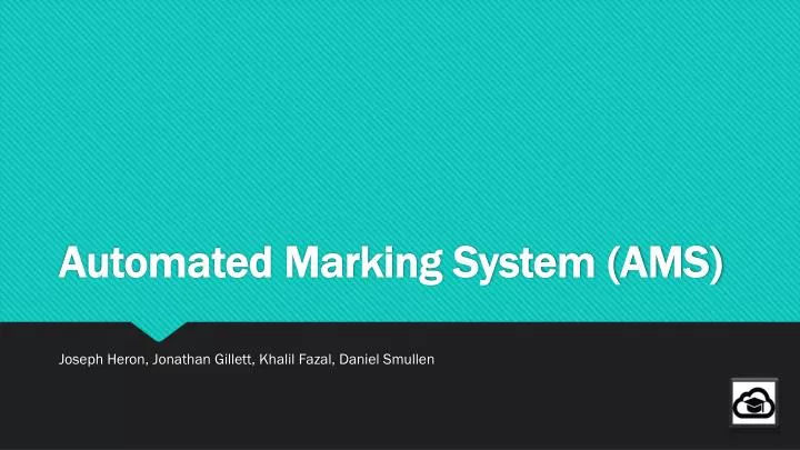 PPT - Automated Marking System (AMS) PowerPoint Presentation, free ...