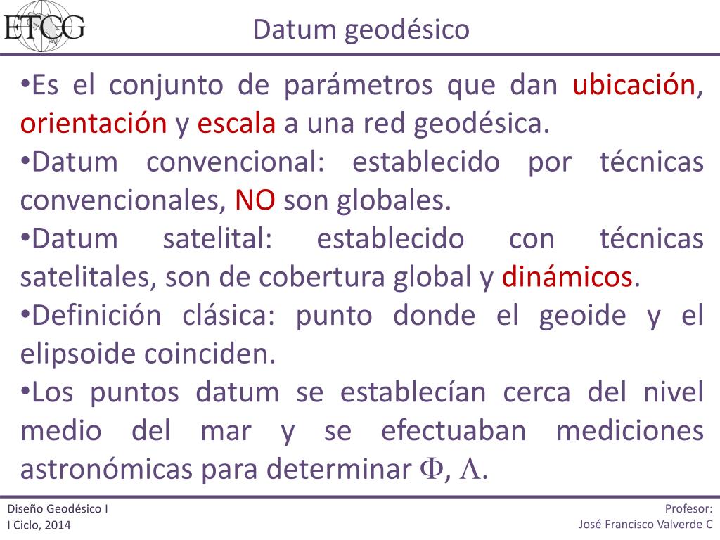 PPT - Diseño geodésico 1 I ciclo, 2014 José Francisco Valverde Calderón ...