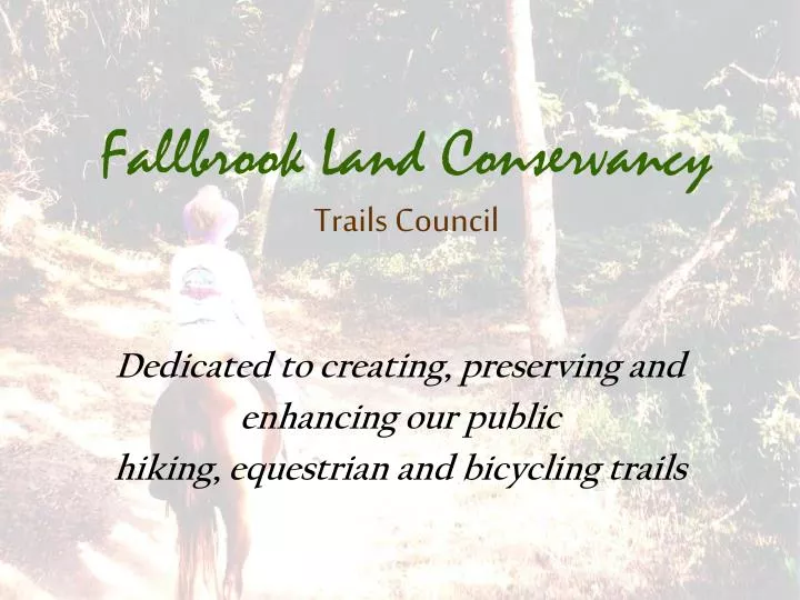 PPT - Fallbrook Land Conservancy Trails Council PowerPoint Presentation ...