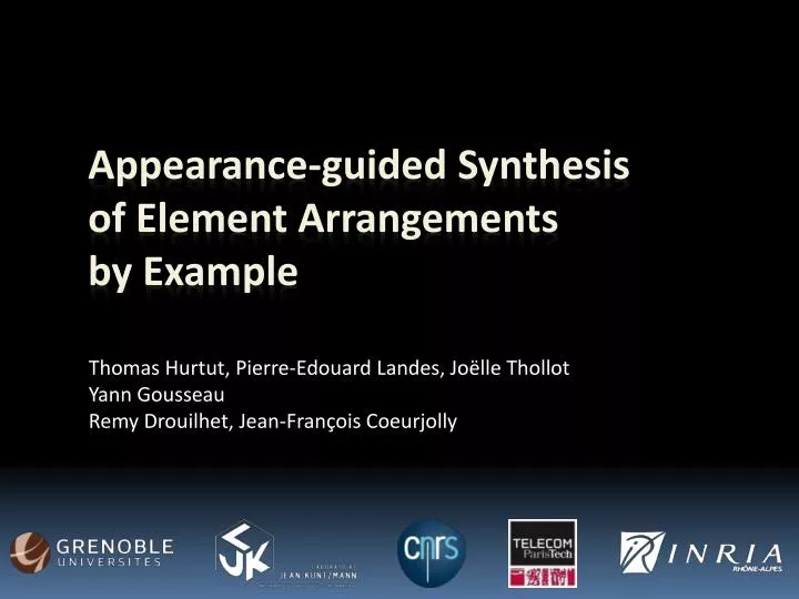 PPT - Appearance-guided Synthesis of Element Arrangements by Example ...