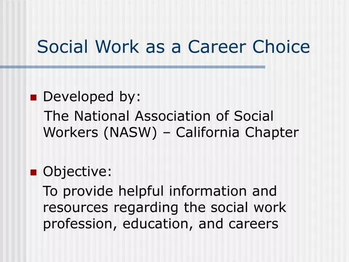 PPT - Social Work as a Career Choice PowerPoint Presentation, free ...