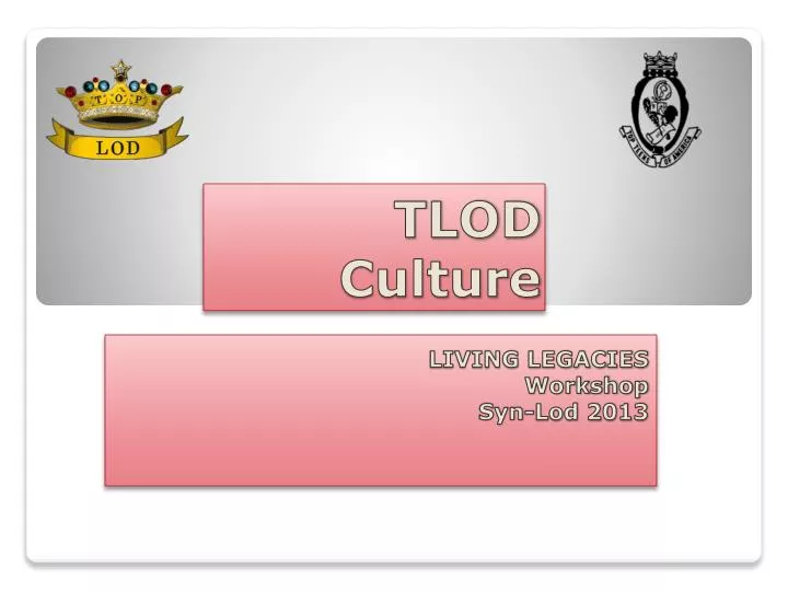 PPT - TLOD Culture PowerPoint Presentation, free download - ID:4833024