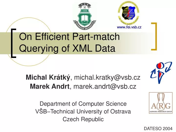 PPT - On Efficient Part-match Querying of XML Data PowerPoint Presentation - ID:4833147