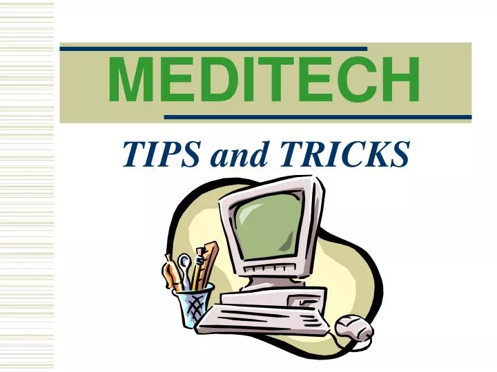 PPT - MEDITECH PowerPoint Presentation, free download - ID:4833885