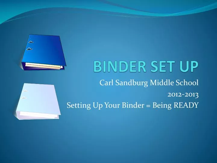 PPT - BINDER SET UP PowerPoint Presentation, free download - ID:4834244