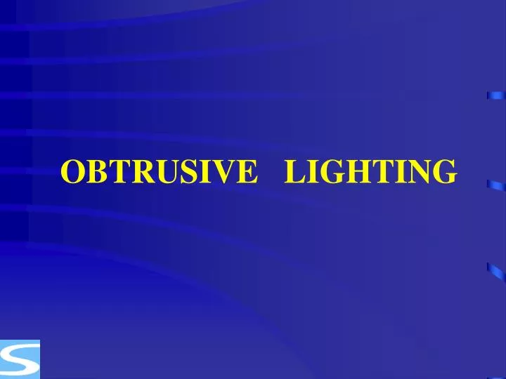 PPT - OBTRUSIVE LIGHTING PowerPoint Presentation, free download - ID ...