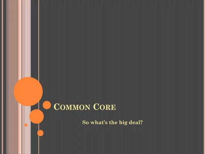 PPT - Common Core PowerPoint Presentation, free download - ID:4836978