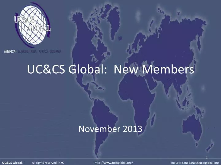 PPT - UC&CS Global: New Members PowerPoint Presentation, free download ...