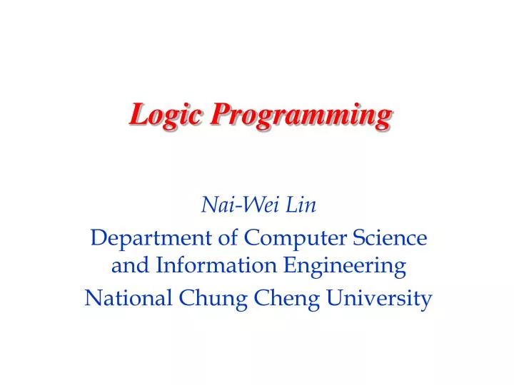 PPT - Logic Programming PowerPoint Presentation, free download - ID:4838786