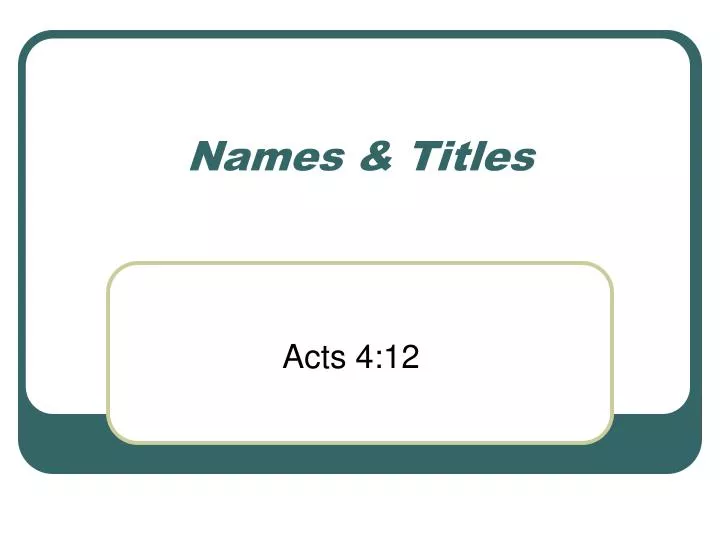 PPT - Names & Titles PowerPoint Presentation, free download - ID:4838915