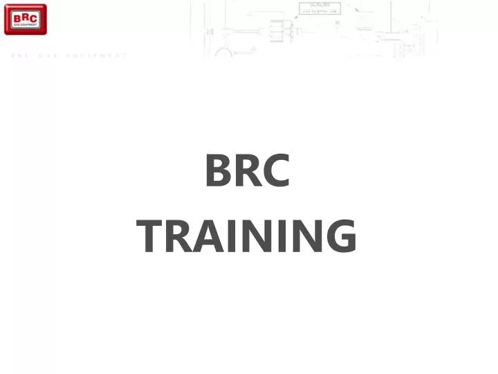 PPT - BRC TRAINING PowerPoint Presentation, free download - ID:4839315