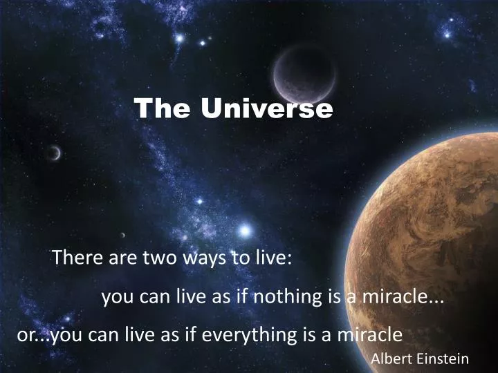 PPT - THE UNIVERSE... PowerPoint Presentation, free download - ID:4840706