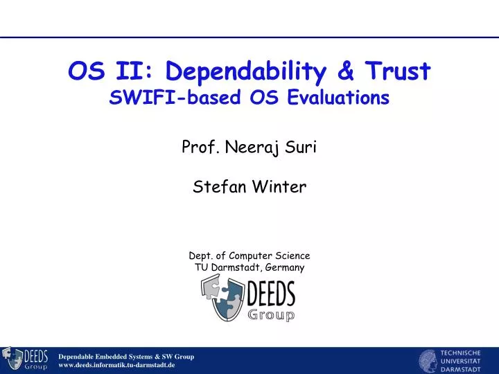 PPT - OS II: Dependability & Trust SWIFI-based OS Evaluations PowerPoint Presentation - ID:4840925
