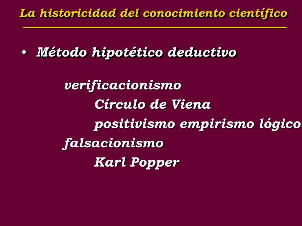 PPT - La historicidad del conocimiento científico (parte 2) Profesora ...