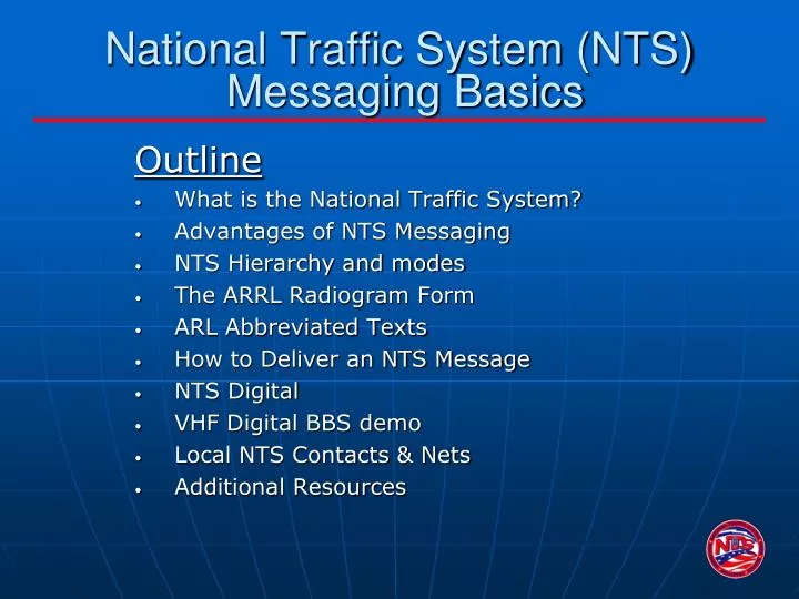 PPT - National Traffic System (NTS) Messaging Basics PowerPoint ...