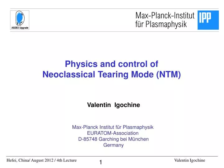 PPT - Physics and control of Neoclassical Tearing Mode (NTM) PowerPoint ...