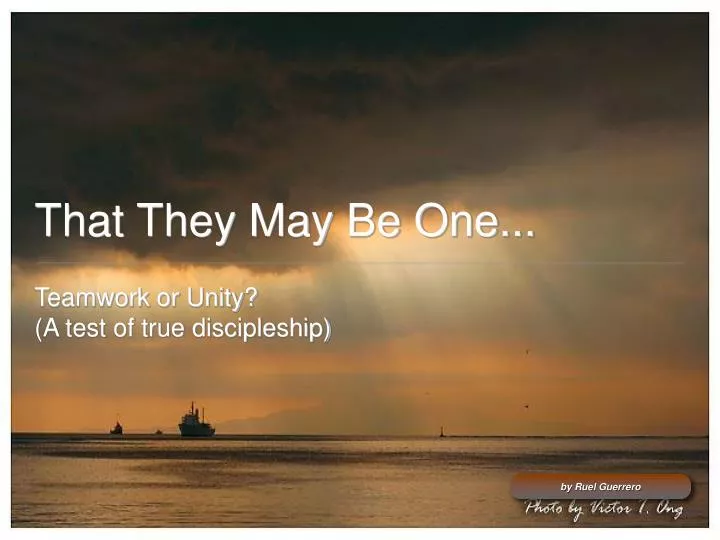 PPT - That They May Be One... PowerPoint Presentation, free download ...