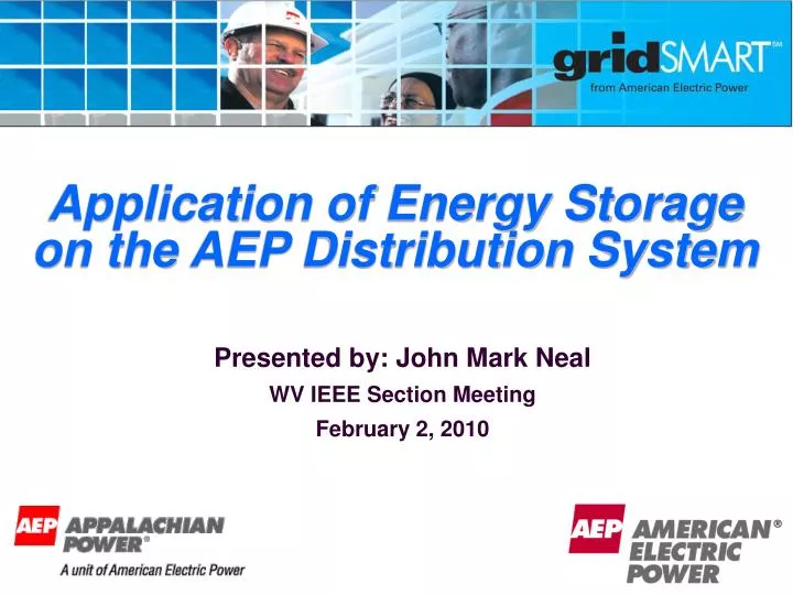 PPT - Application of Energy Storage on the AEP Distribution System PowerPoint Presentation - ID ...
