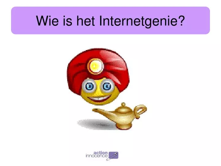PPT - Wie is het Internetgenie? PowerPoint Presentation, free download ...