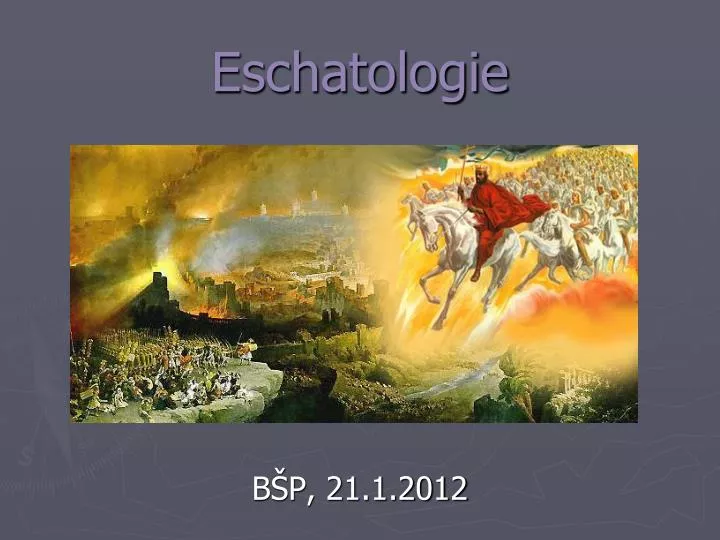PPT - Eschatologie PowerPoint Presentation, free download - ID:4842855