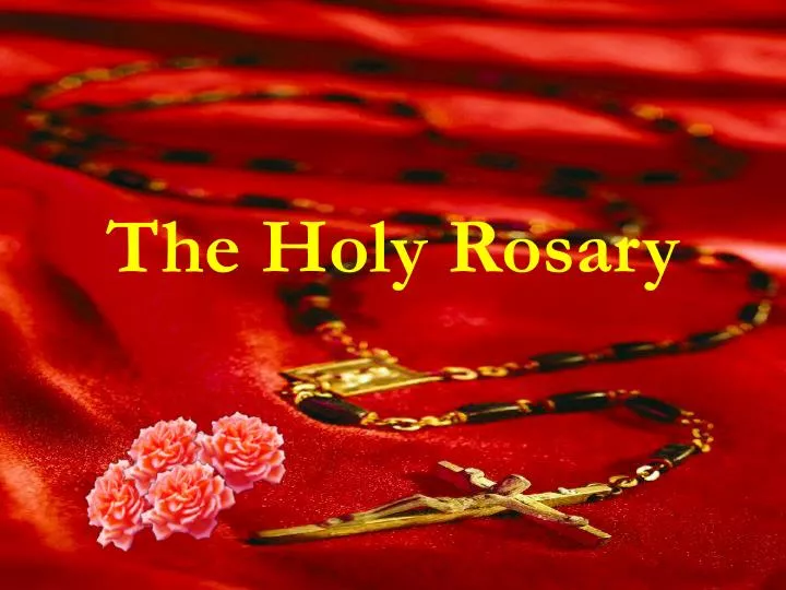 PPT - The Holy Rosary PowerPoint Presentation, free download - ID:4843099