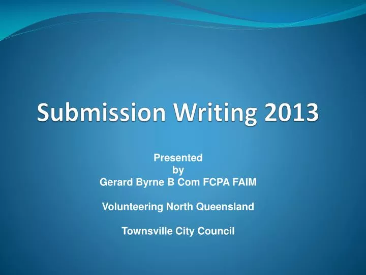 PPT - Submission Writing 2013 PowerPoint Presentation, free download ...