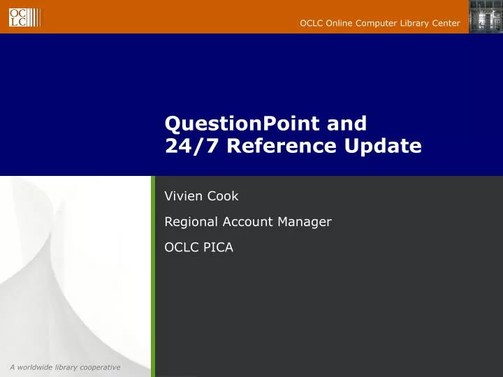 PPT - QuestionPoint and 24/7 Reference Update PowerPoint Presentation ...