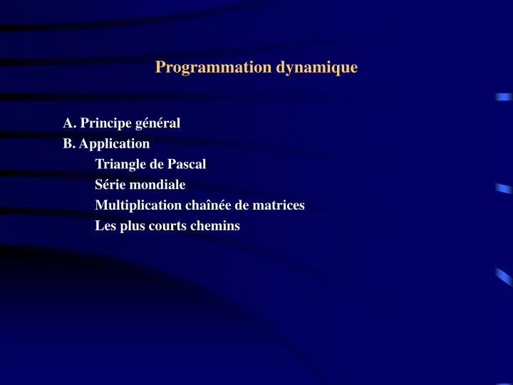 PPT - Programmation dynamique PowerPoint Presentation, free download ...